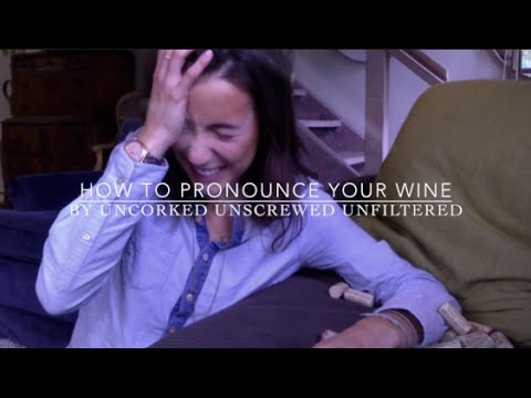 How to pronounce your wine