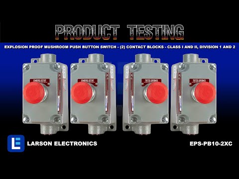 Explosion Proof Mushroom Push Button Switch - (2) Contact Blocks - Class I and II, Division 1 and 2