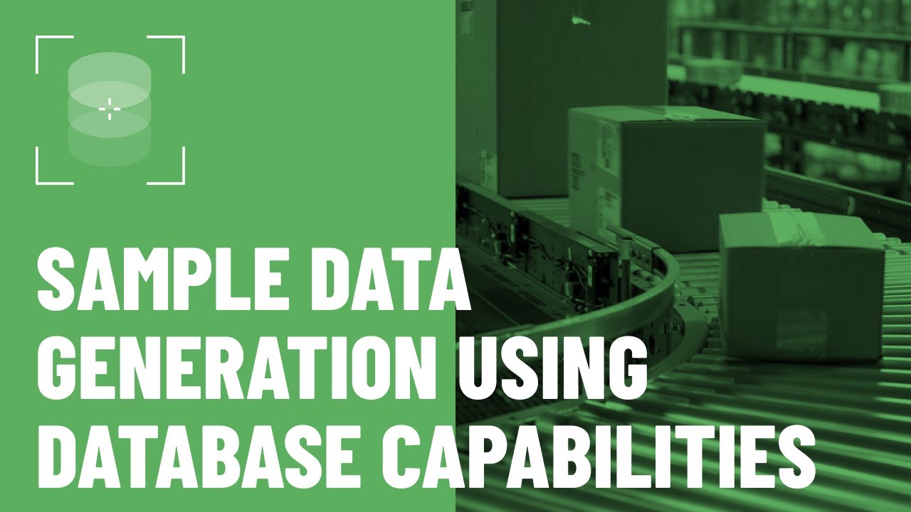 Sample Data Generation With Built-In Database Capabilities