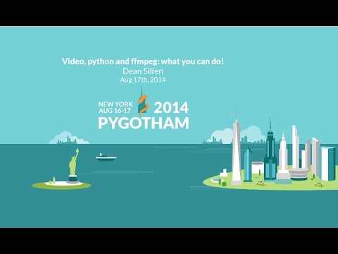 Video, Python and FFmpeg: What you can do! - Dean Silfen
