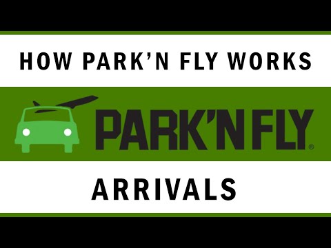 PARK N FLY - HOW IT WORKS - ARRIVALS
