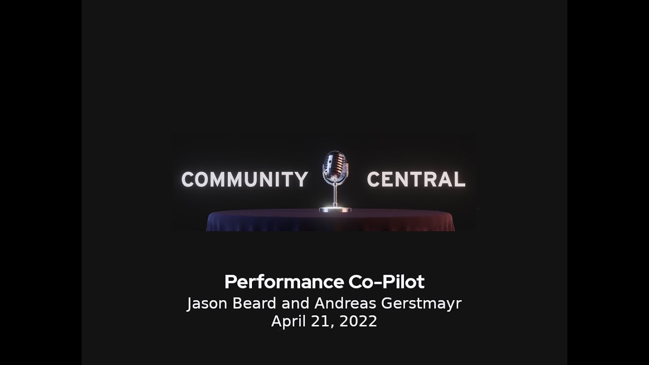 Community Central: Performance Co-Pilot