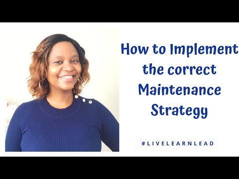 How to implement an effective Maintenance Strategy