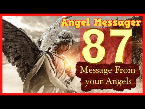 ❤️Angel Number 87 Meaning 💥connect with your angels and guides