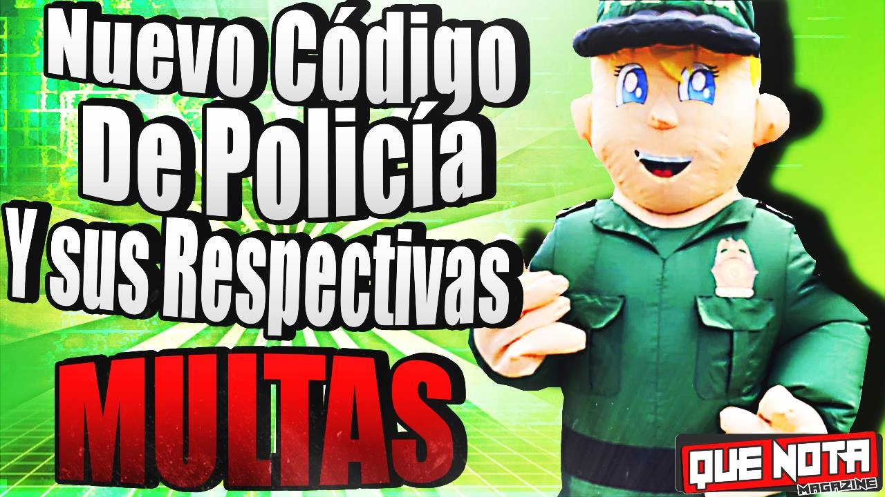 Nuevo código de Policía y sus respectivas multas  / Qué nota magazine