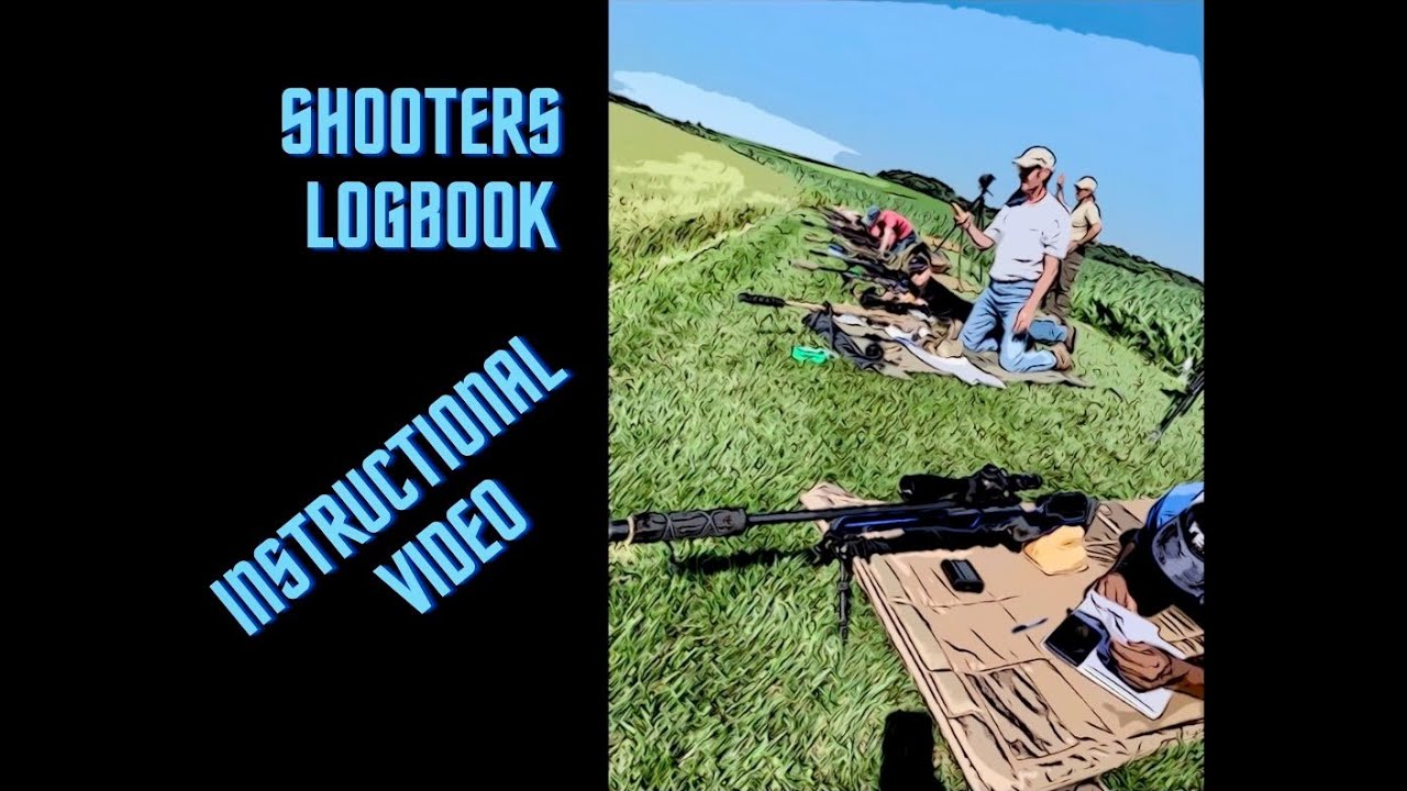 Shooters Log Book Instructional Video