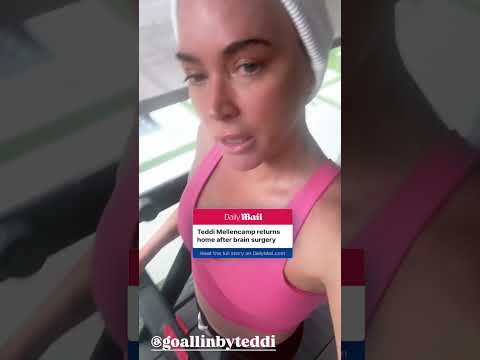 Teddi Mellencamp returns home after brain surgery