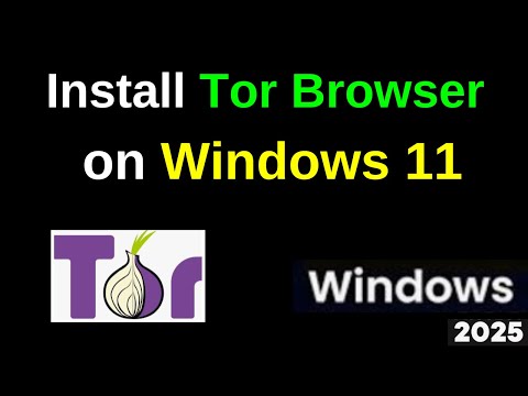 Ultimate Guide: Install Tor Browser on Windows 11 for 100% Privacy! | 2025