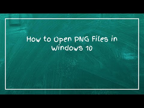 How to Open PNG Files in Windows 10