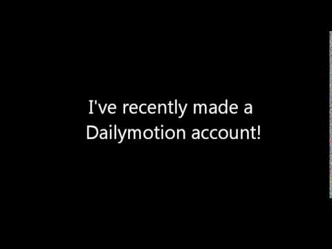 I created a Daily motion account