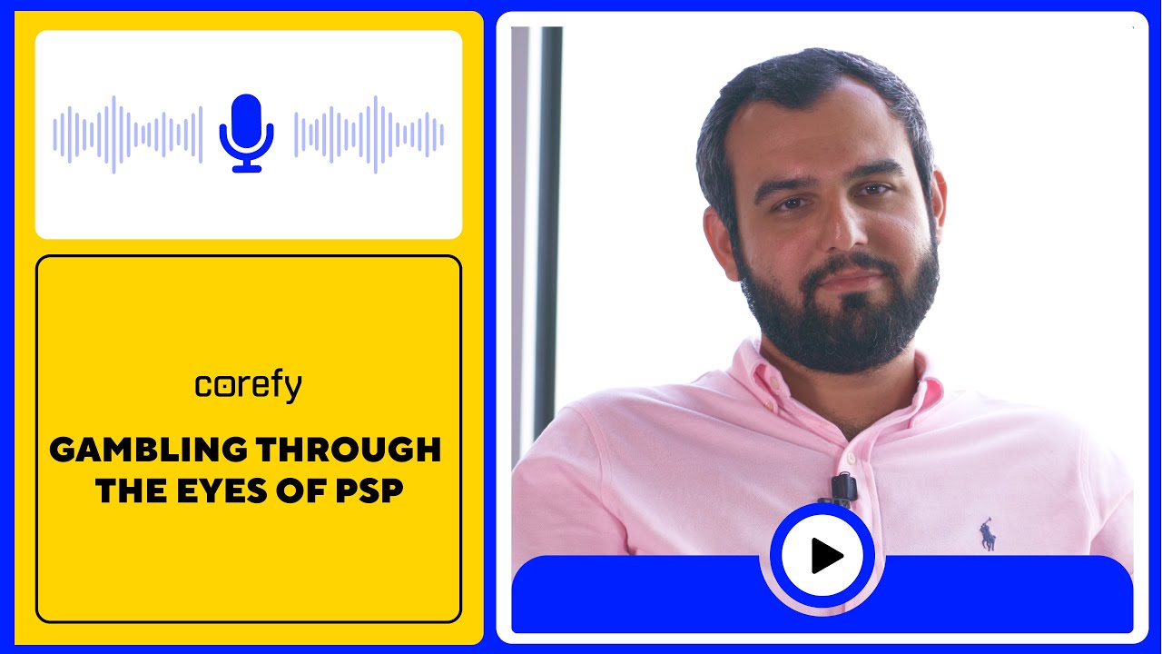 PSP’s Perspective on the Gambling Industry: Arif Akhmedzade on Payment Agenda