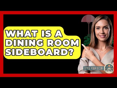What Is A Dining Room Sideboard? - Style Your Decor
