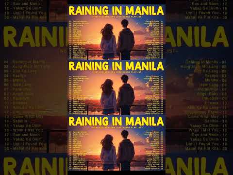 Raining in Manila ~ Filipino OPM Acoustic Love Songs 2023 Playlist ~ New Tagalog Acoustic Songs Ever