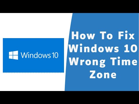 How to Fix Windows 10 Wrong Time Zone
