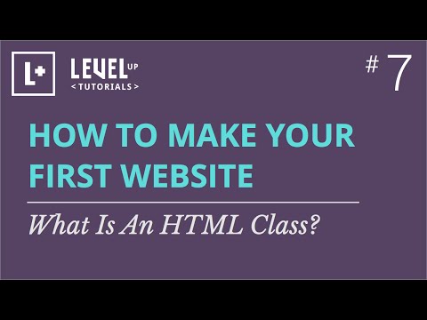 #7 - What Is An HTML Class?
