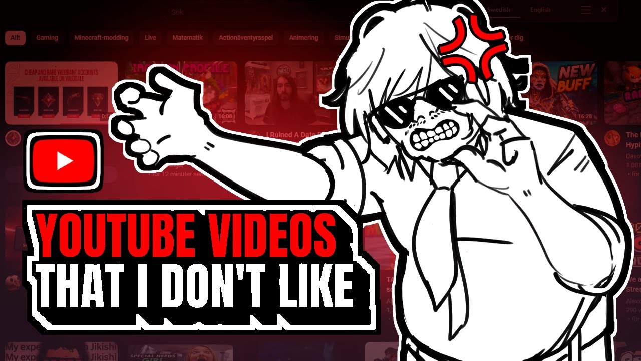 Youtube Videos I Hate