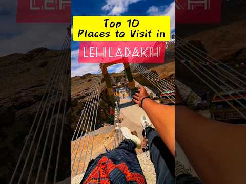 Top 10 Places to Visit in Leh Ladakh || Places to Visit in Ladakh #travelduringbreak