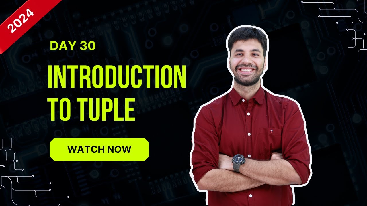 Hello Python Day - 30 | Introduction to Tuple | Python #hellopython