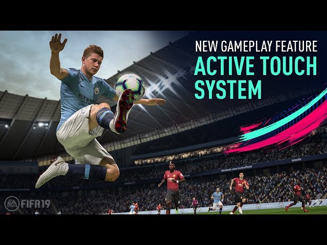 FIFA 19: New Gameplay Features and Improvements