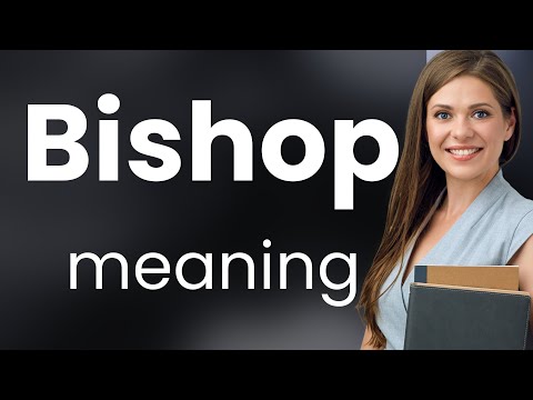 Bishop | what is BISHOP meaning