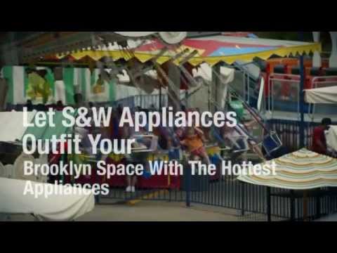 S&W Appliances: Major Appliances In Brooklyn