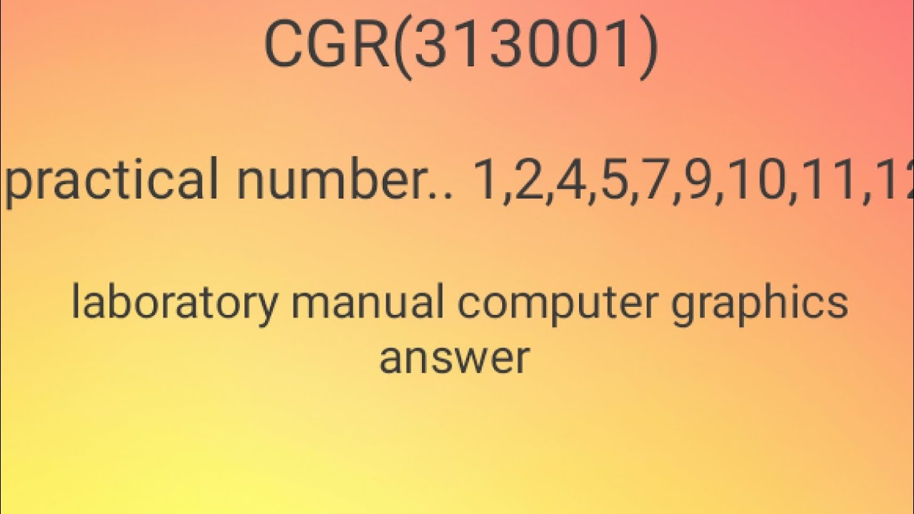 Computer graphics lab manual answer CGR