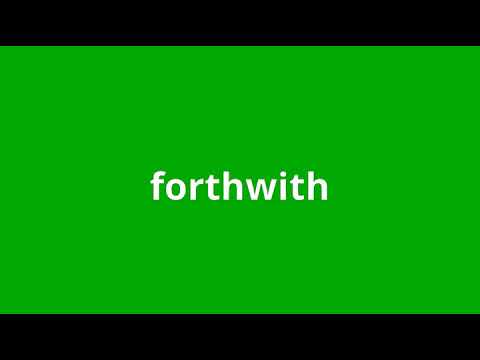 what is the meaning of forthwith