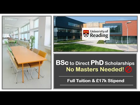 BSc/BA to Direct PhD at University of Reading UK with Full tuition + ยฃ17668 stipend