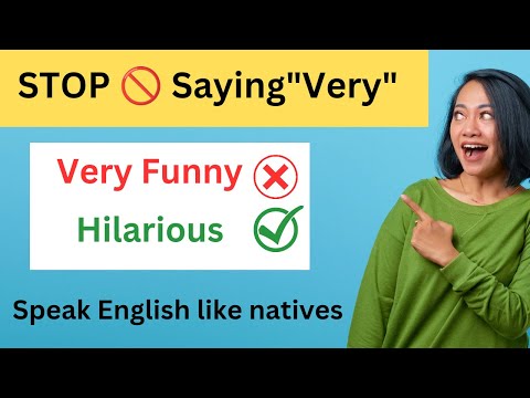 stop using "very" in English | use these words instead | advance English