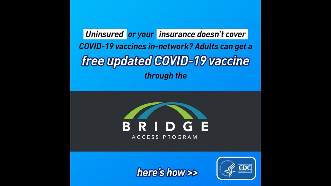 How to get a Free COVID-19 Vaccine through the Bridge Access Program - Voiceover