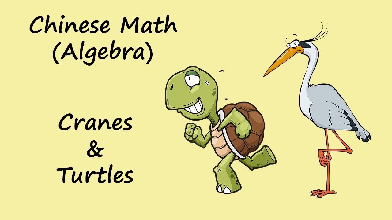 Chinese Math, Ancient Math Problem, Cranes & Turtles.
