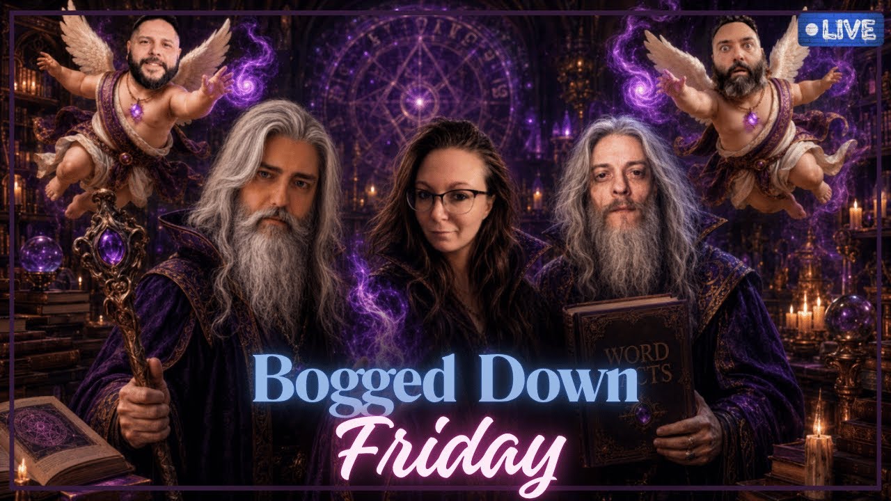 BOGGED DOWN FRIDAY~ MAY 15TH, 2026