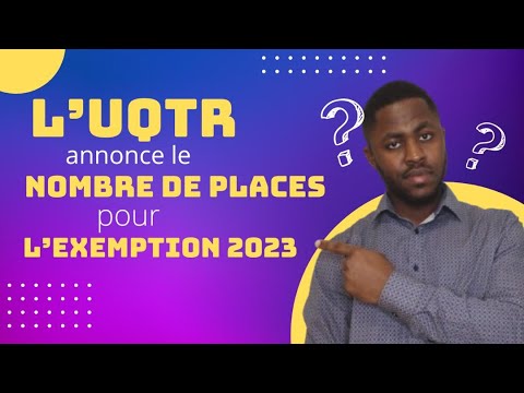 UQTR annonce le nombre de places pour la bourse d'exemption 2023🙁