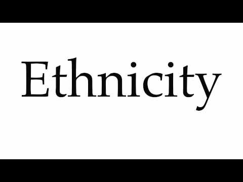 How to Pronounce Ethnicity