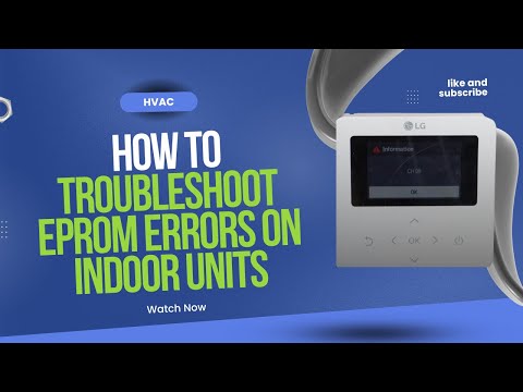HOW TO | LG Troubleshoot EPROM Errors On Indoor Units