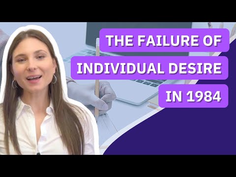The Failure of Individual Desire in 1984