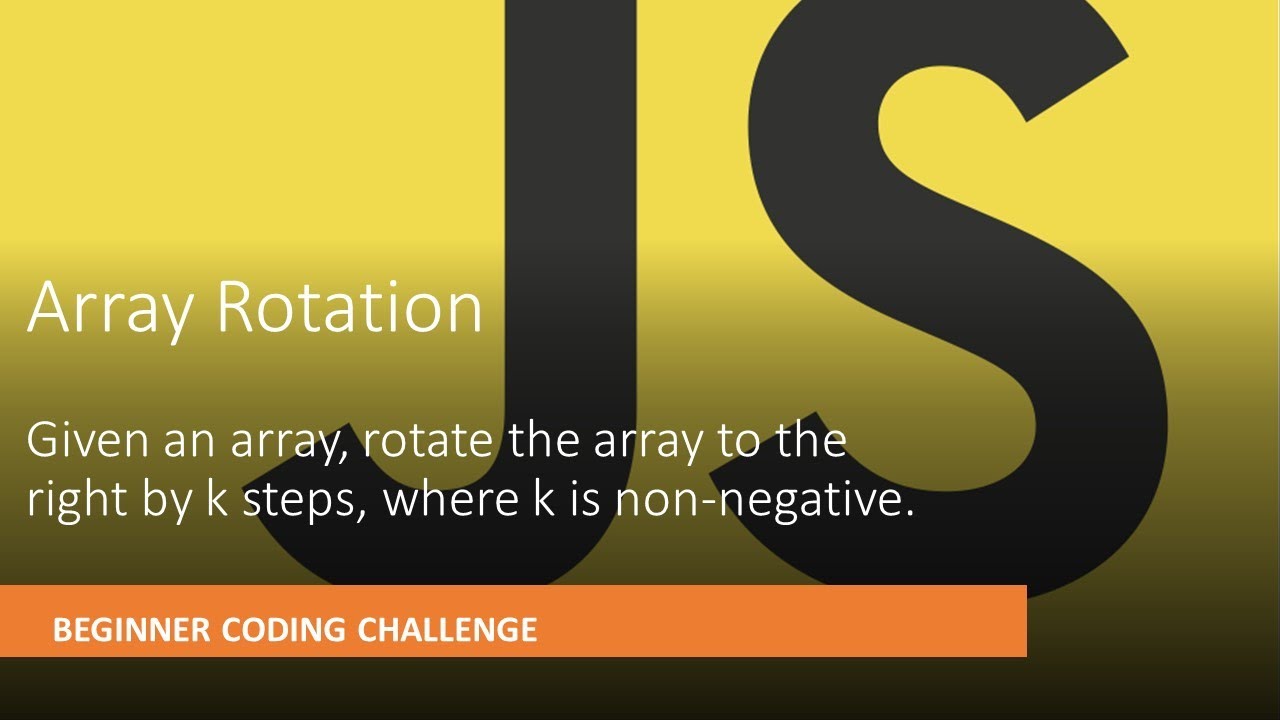 Coding Challenge #6: Array Rotation JavaScript Coding Challenge For Beginners