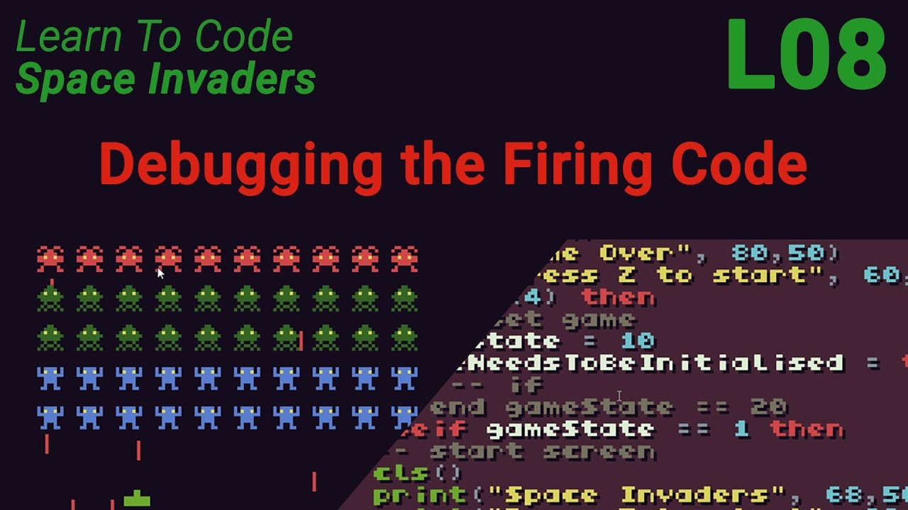 Space Invaders Lesson 8 - Debugging the Firing Code