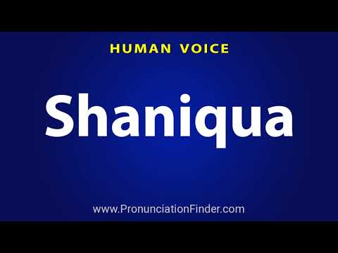 How To Pronounce Shaniqua