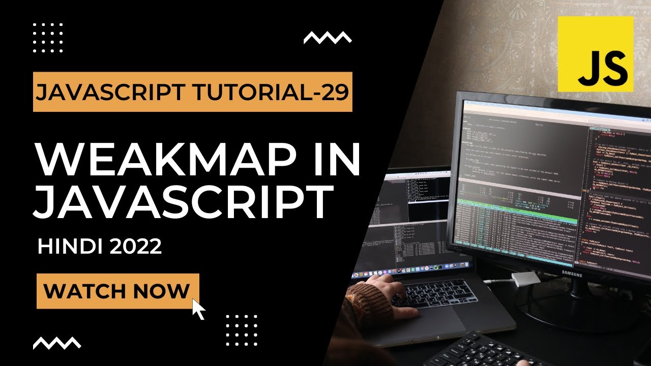 WeakMap in JavaScript | JavaScript Tutorial In Hindi #29 [2022]