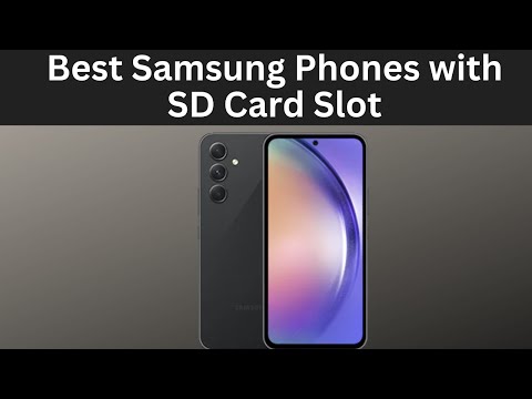 New 5+ Best Samsung Phones with SD Card Slot 2025
