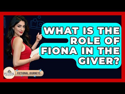 What Is The Role Of Fiona In The Giver? - Fictional Journeys