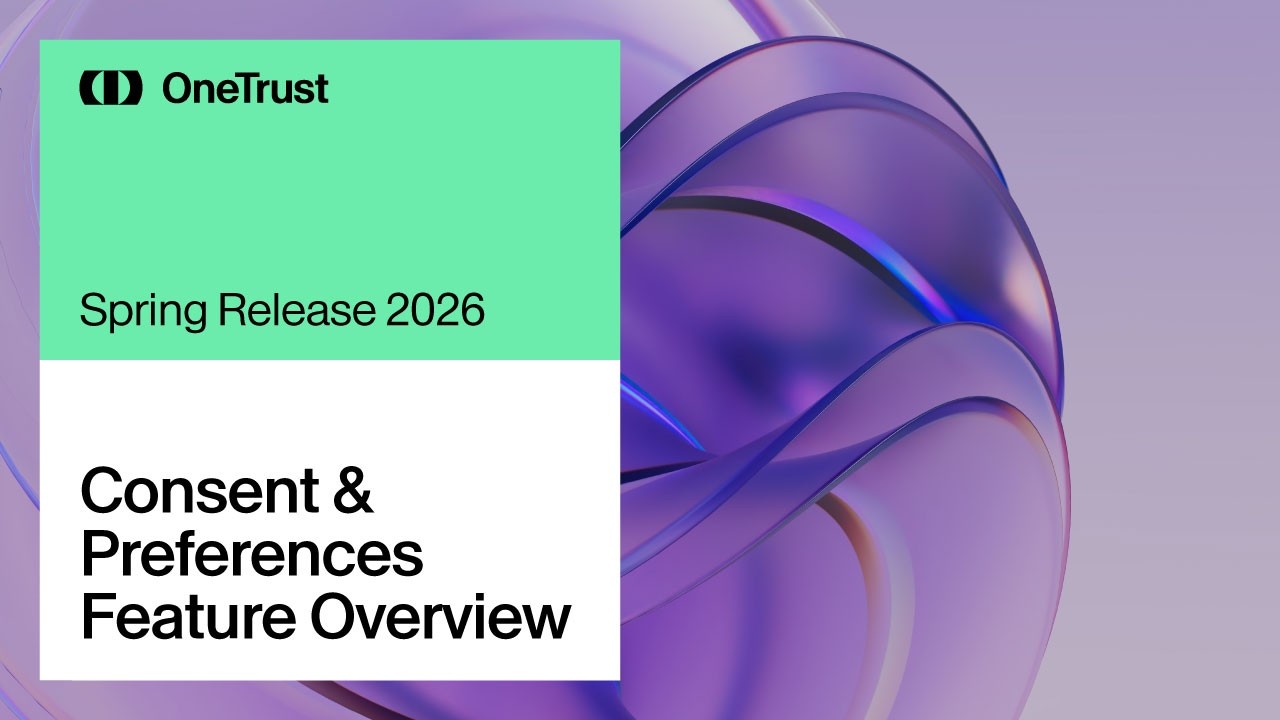 Consent & Preferences Feature Overview | Spring 2026 Release