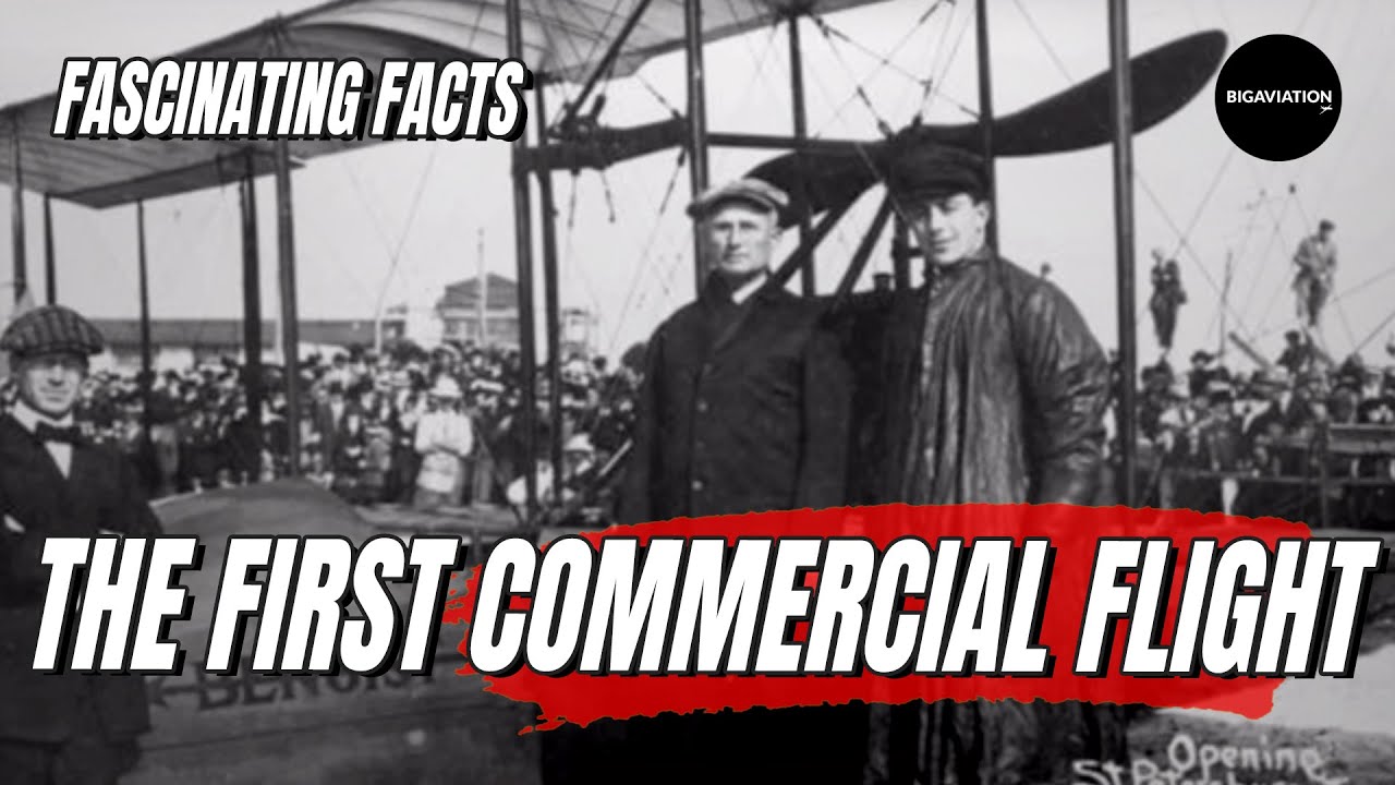 The History of the First Commercial Flight: A Journey That Changed Aviation