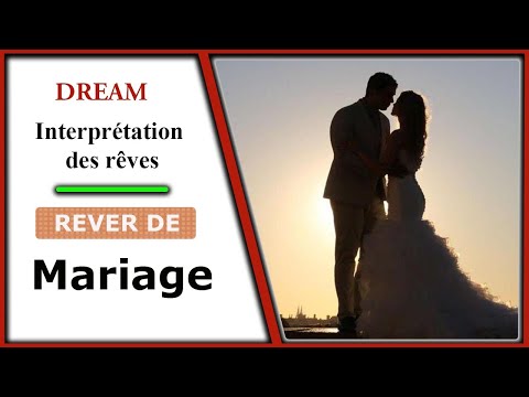 Dream Interprétation du rêves de mariage | signification rêves | dictionnaire des reves