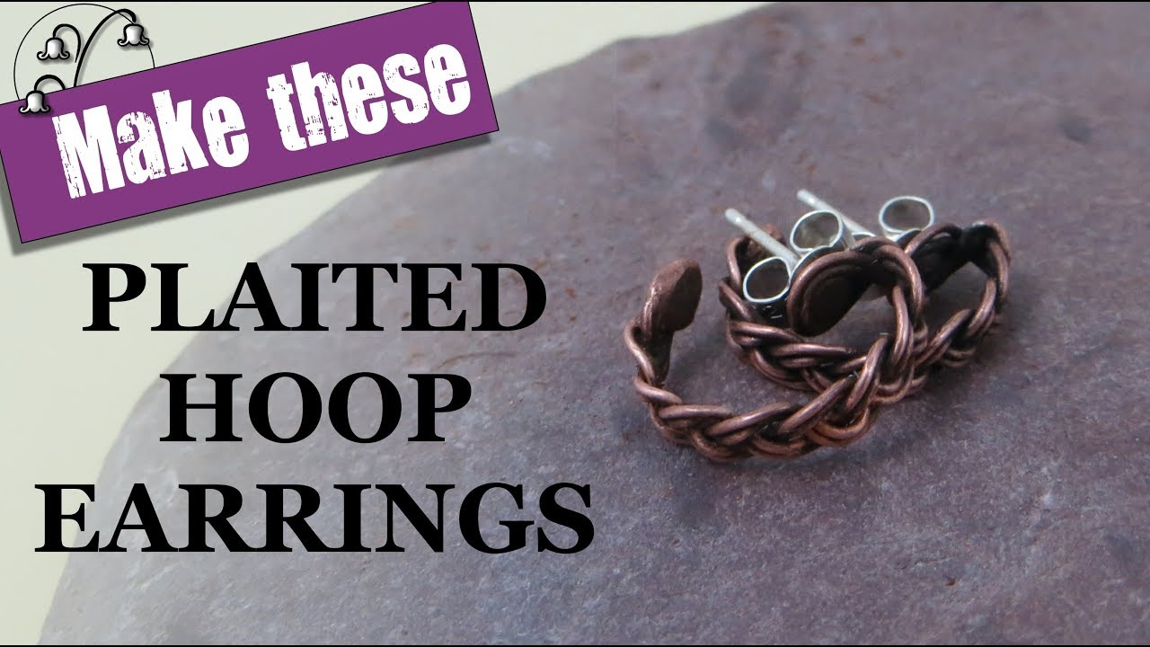 Plaited Hoop Earrings - Wirework Tutorial