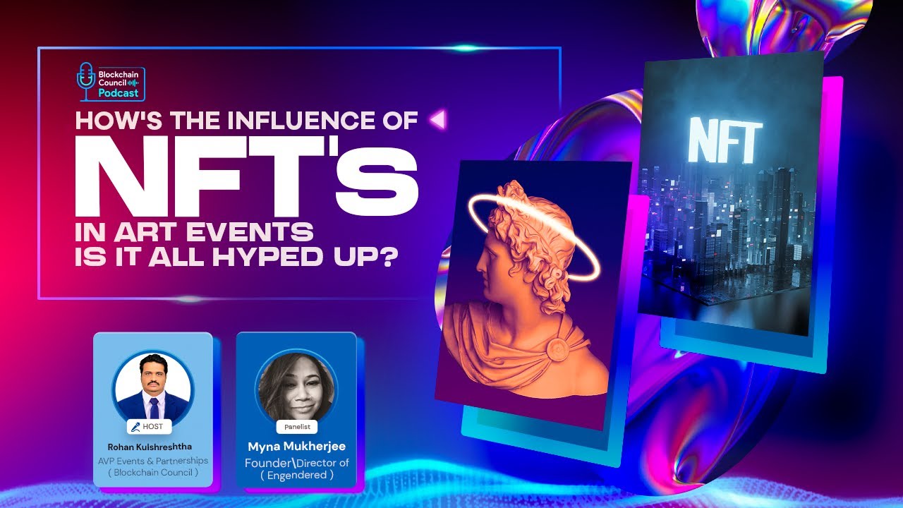 How's the influence of NFT's in Art Events, is it all Hyped up? | Blockchain Council