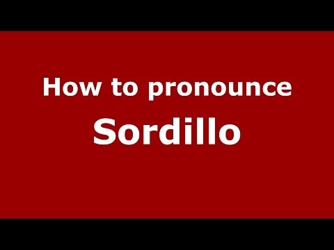 How to pronounce Sordillo (Italian/Italy) - PronounceNames.com