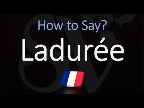 How to Pronounce Ladurée? | French Patisserie, Luxury Bakery Pronunciation