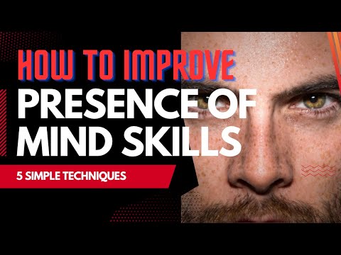 Unlock Your Mental Powers: The Secret to Boosting Presence of Mind!